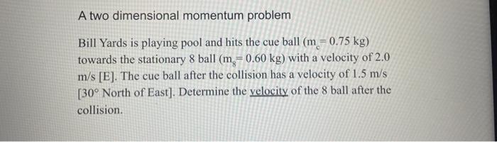 Solved A two dimensional momentum problem Bill Yards is | Chegg.com