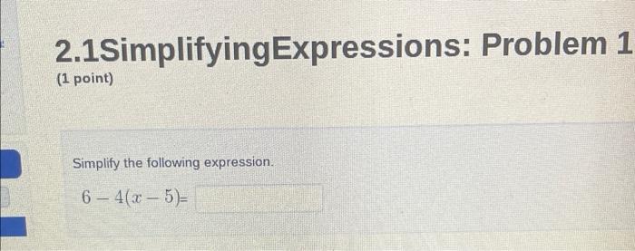 Solved 2.1Simplifying Expressions: Problem 1 (1 point) | Chegg.com