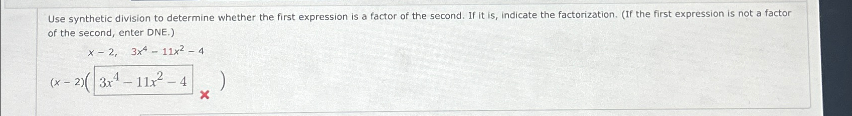 Solved Use synthetic division to determine whether the first | Chegg.com