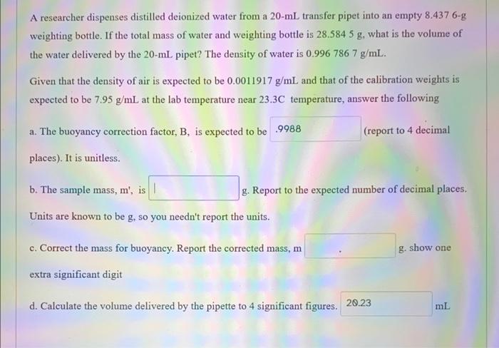Solved So far I have calculated for buoyancy correction, | Chegg.com