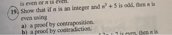 Solved 19. Show that if n is an integer and n3+5 is odd, | Chegg.com