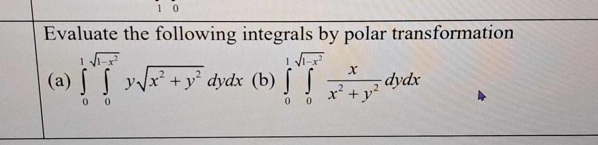 Solved Evaluate the following integrals by polar | Chegg.com