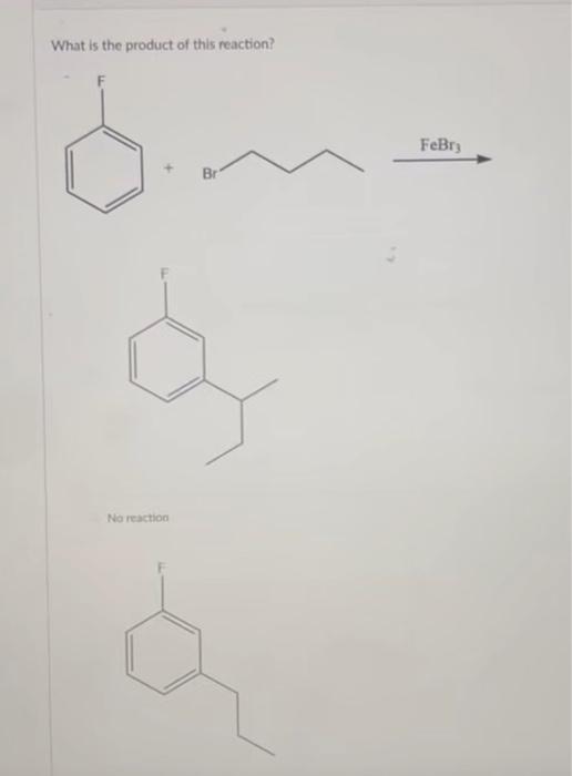 Solved What is the product of this reaction? No reaction | Chegg.com
