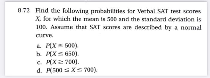Solved 8.72 Find the following probabilities for Verbal SAT | Chegg.com