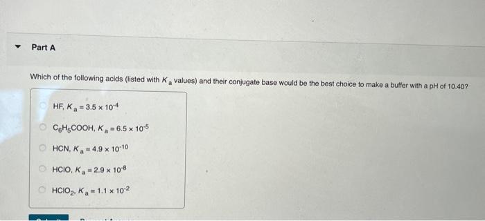 Solved Which of the following acids (listed with Ka values) | Chegg.com