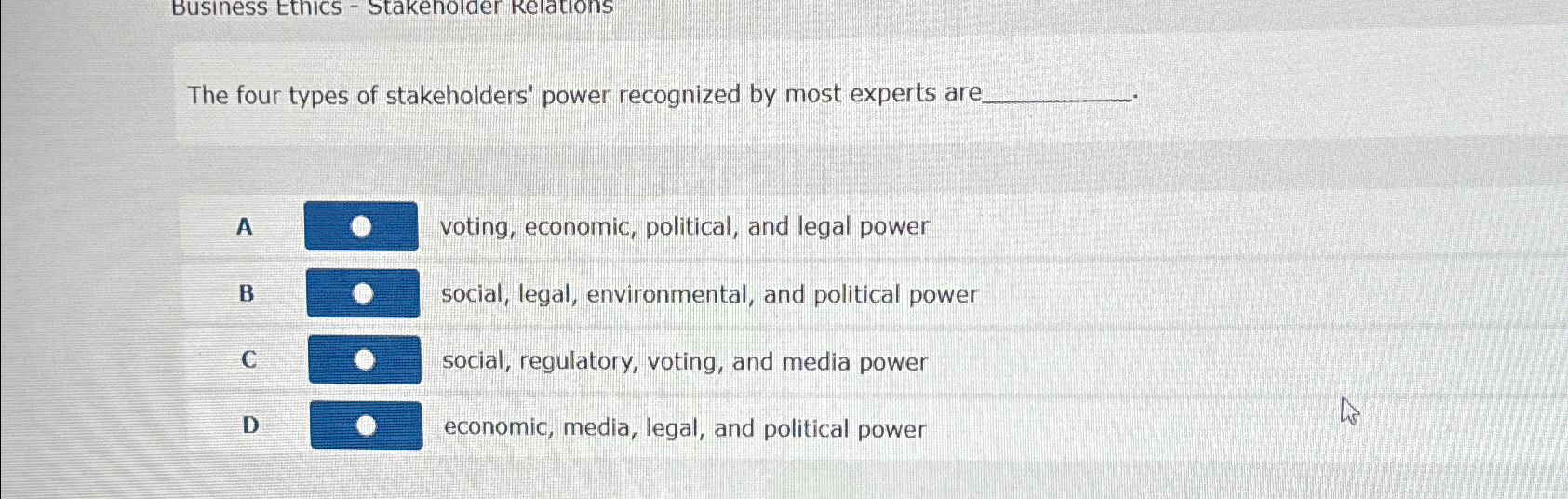 Solved The four types of stakeholders' power recognized by | Chegg.com