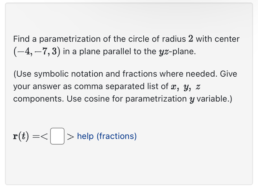 Solved Find a parametrization of the circle of radius 2 | Chegg.com