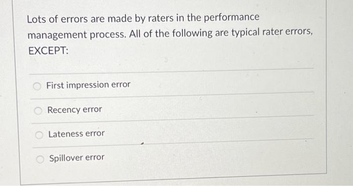 Solved Lots of errors are made by raters in the performance | Chegg.com