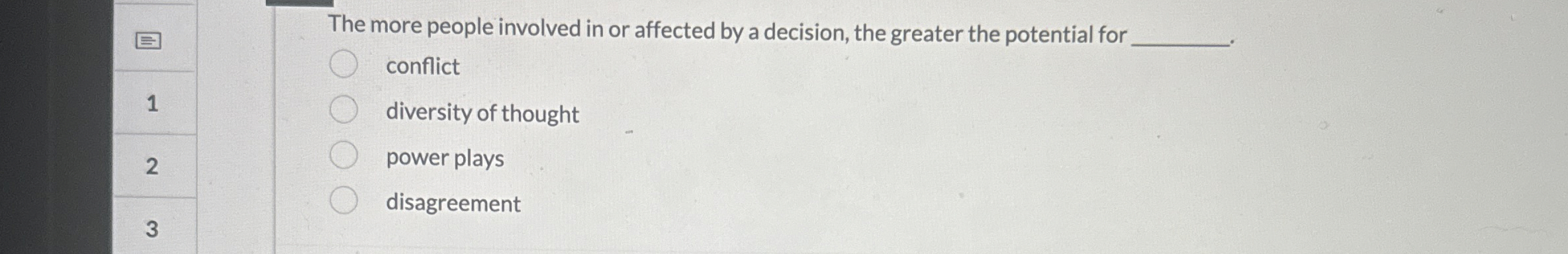 Solved The more people involved in or affected by a | Chegg.com