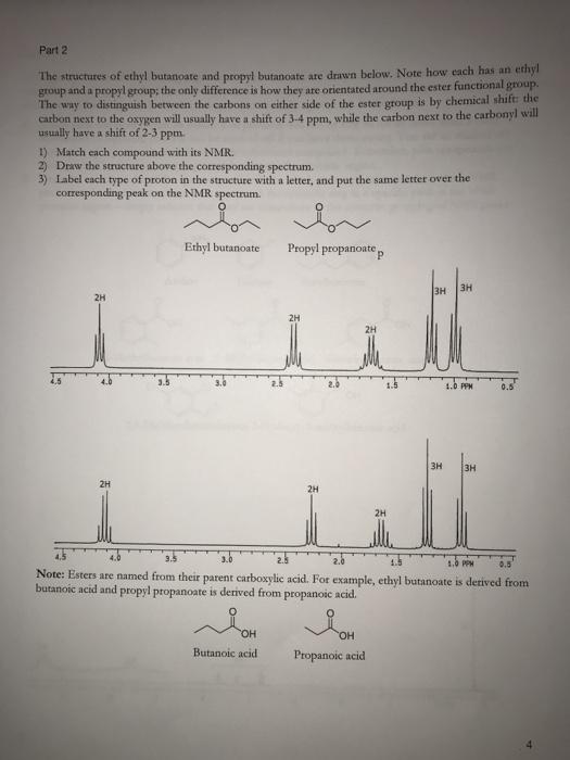 Solved Part 2 The structures of ethyl butanoate and propyl | Chegg.com
