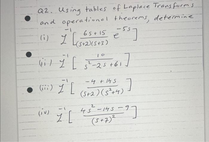 Solved Q2. Using tables of Laplace Transforms and | Chegg.com