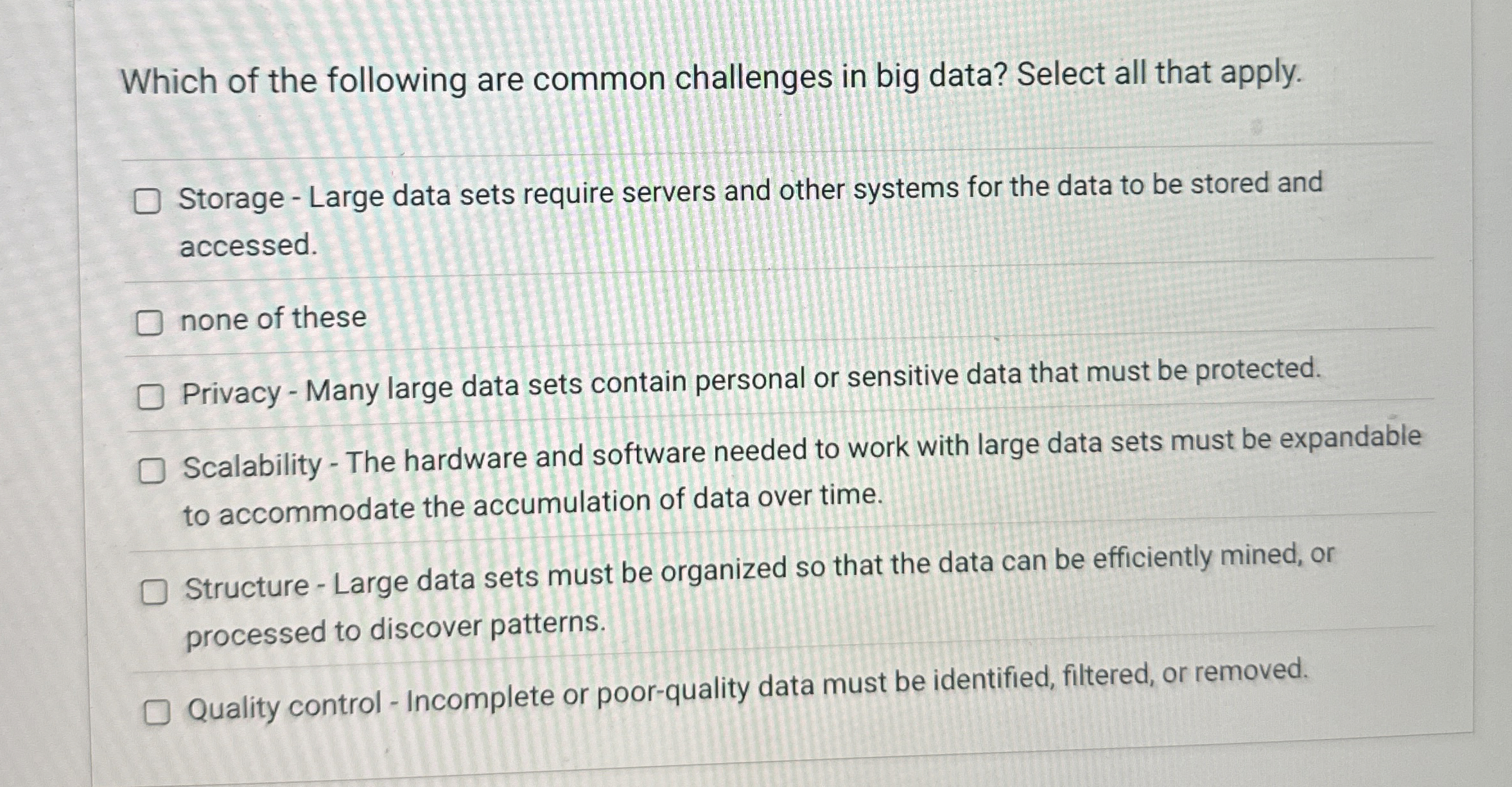 Solved Which of the following are common challenges in big | Chegg.com