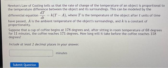 Solved Newton's Law of Cooling tells us that the rate of | Chegg.com