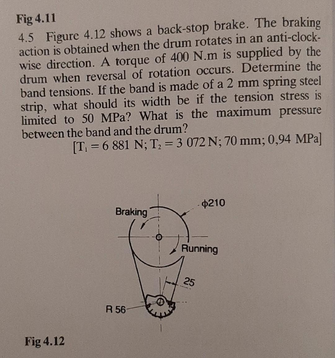 Solved Fig 4.11 4.5 Figure 4.12 shows a back-stop brake. The | Chegg.com