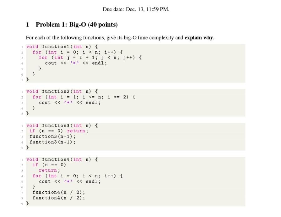 Solved 1 Problem 1: Big-O (40 points) For each of the | Chegg.com