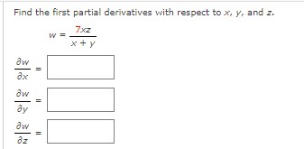 Solved Find the first partial derivatives with respect to | Chegg.com