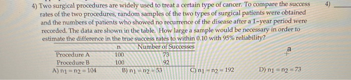 Solved 4) Two surgical procedures are widely used to treat a | Chegg.com