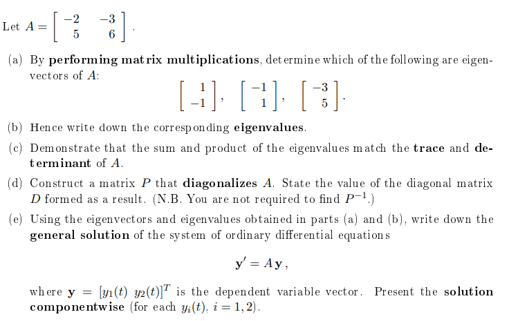Solved Let A=[-2-356].(a) ﻿By performing mat rix | Chegg.com