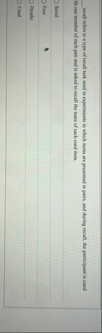 Solved recall refers to a type of recall task used in | Chegg.com