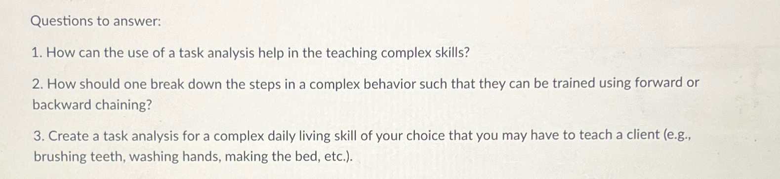 Solved Questions to answer:How can the use of a task | Chegg.com