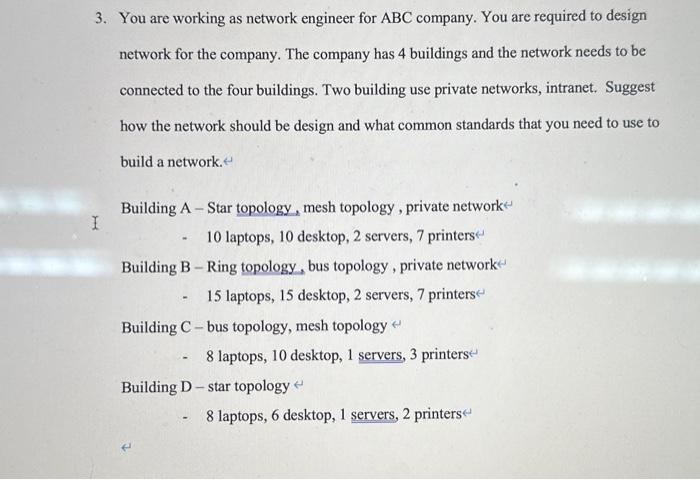 Solved 3. You are working as network engineer for ABC | Chegg.com