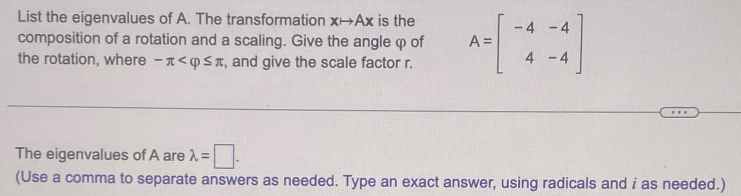 Solved List the eigenvalues of A. ﻿The transformation | Chegg.com