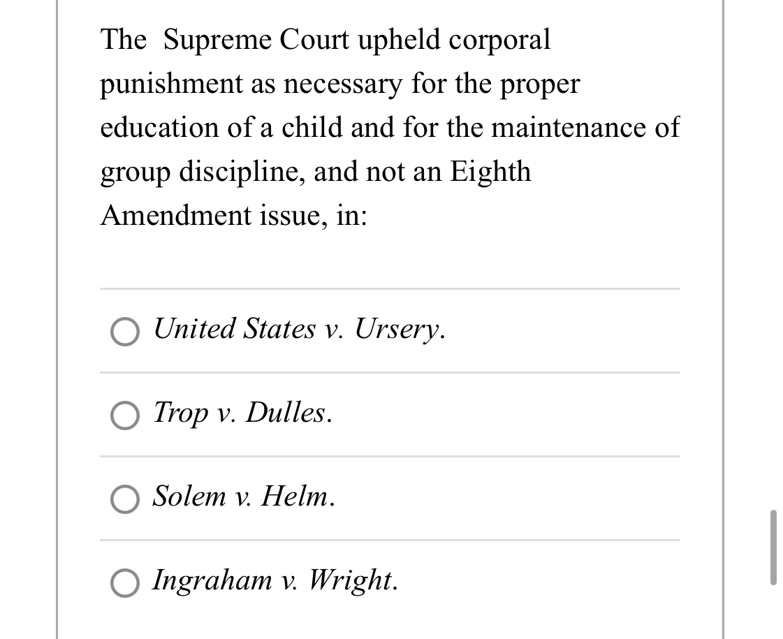 Solved The Supreme Court upheld corporal punishment as | Chegg.com