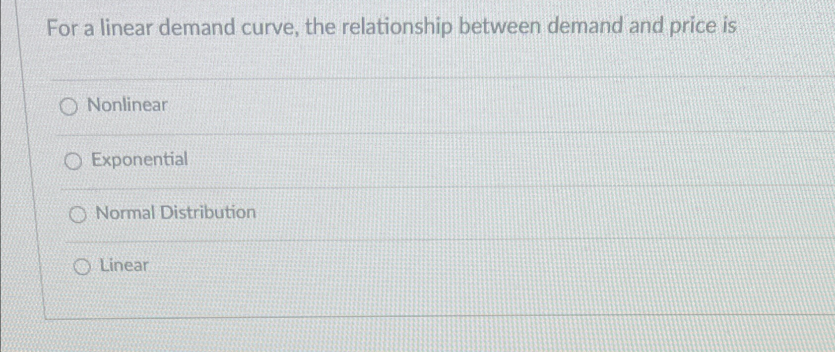 Solved For a linear demand curve, the relationship between | Chegg.com