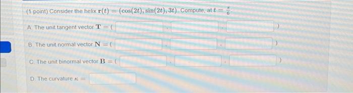 Solved (1 point) Consider the helix | Chegg.com