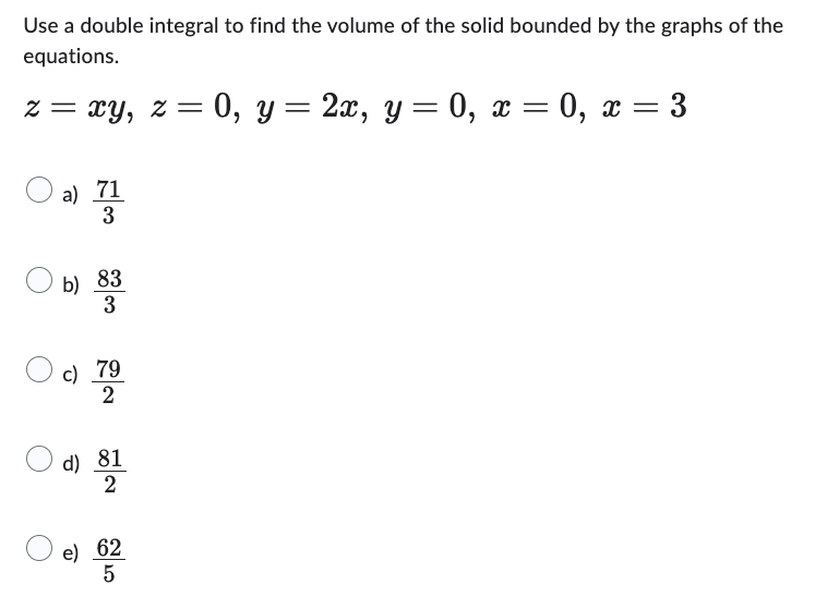Solved Use a double integral to find the volume of the solid | Chegg.com