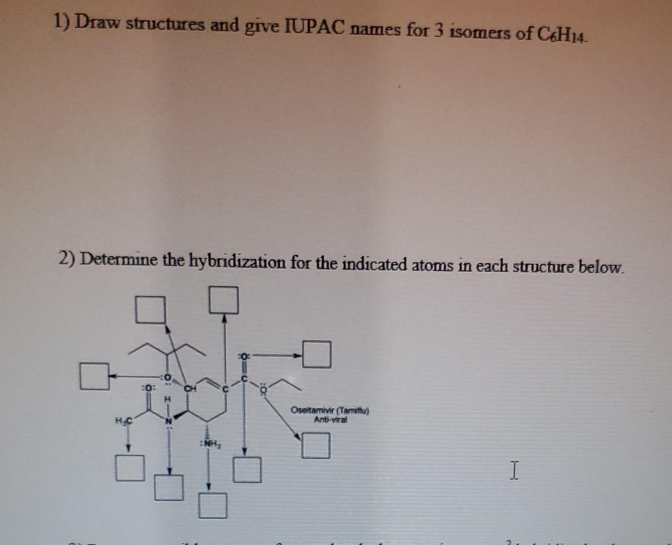 Solved 1) Draw structures and give IUPAC names for 3 isomers | Chegg.com
