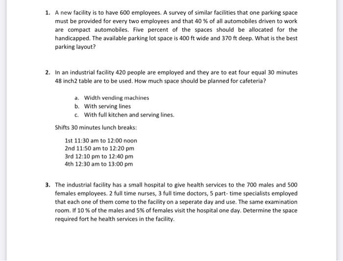 Solved 1. A new facility is to have 600 employees. A survey | Chegg.com