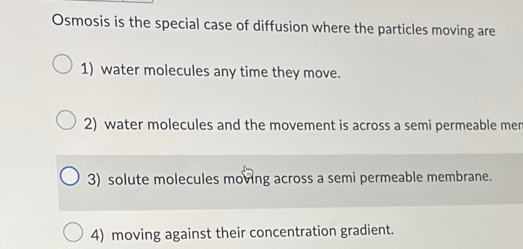 Solved Osmosis is the special case of diffusion where the | Chegg.com