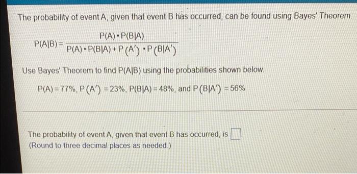 Solved The probability of event A, given that event B has | Chegg.com