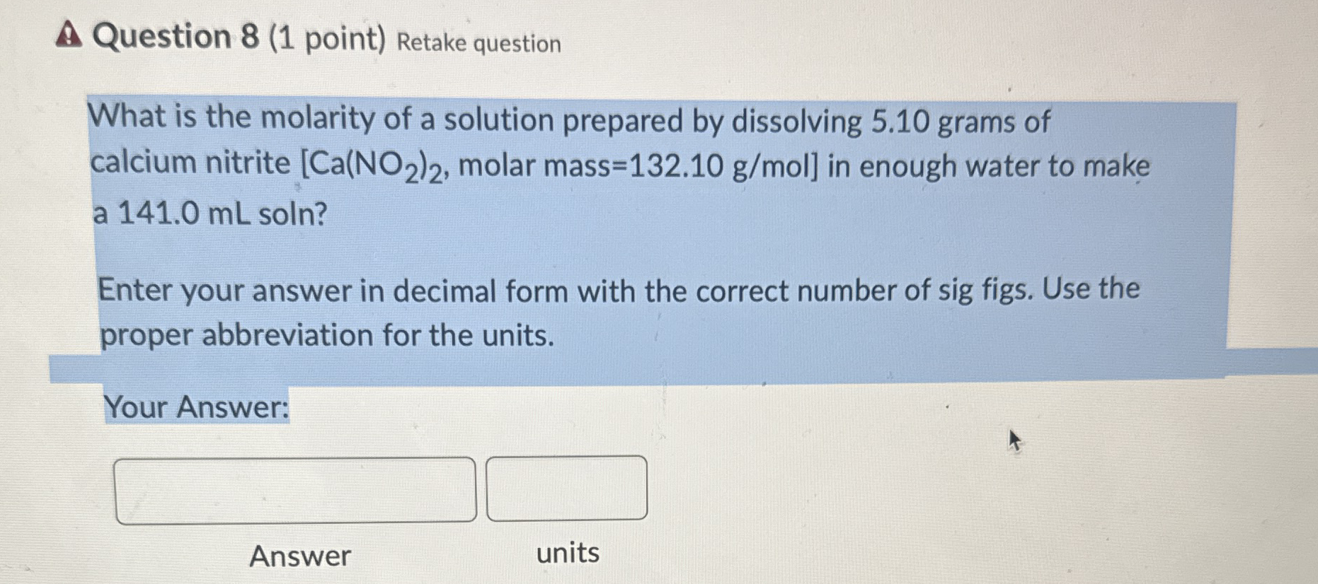 Solved Question 8 (1 ﻿point) ﻿Retake questionWhat is the | Chegg.com