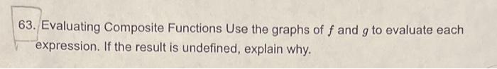 Solved 63. Evaluating Composite Functions Use the graphs of | Chegg.com
