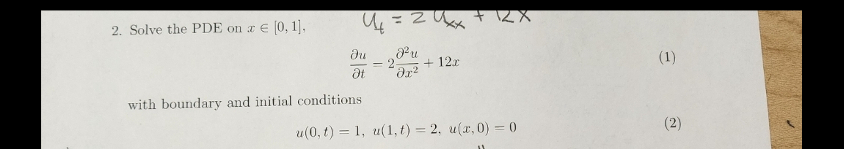 Solved Solve the PDE on x in [0,1],ut=2u×x +12xwith | Chegg.com