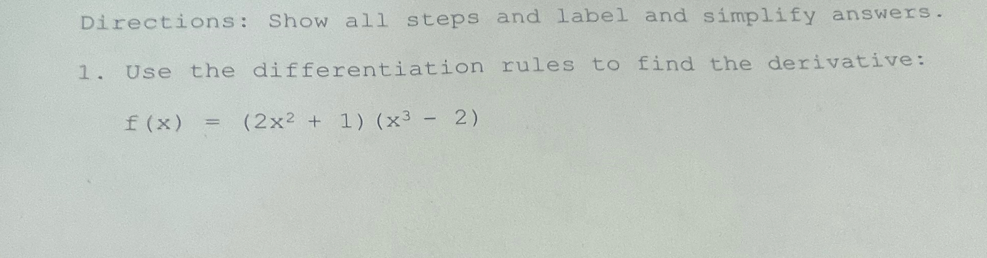 Solved Directions: Show all steps and label and simplify | Chegg.com