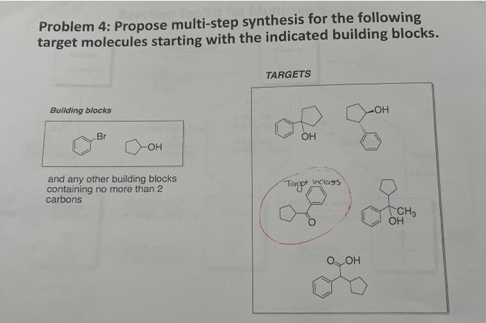 Solved Problem 4: Propose multi-step synthesis for the | Chegg.com