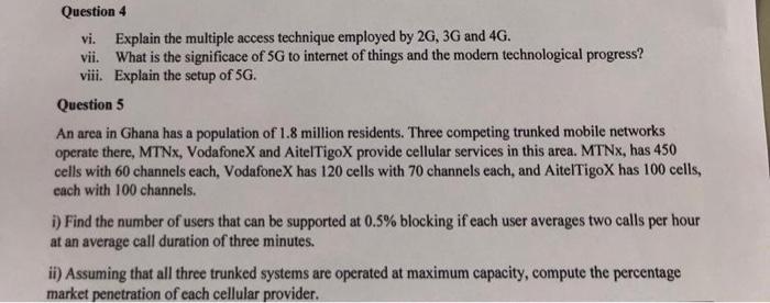 Solved Question 4 vi. Explain the multiple access technique | Chegg.com