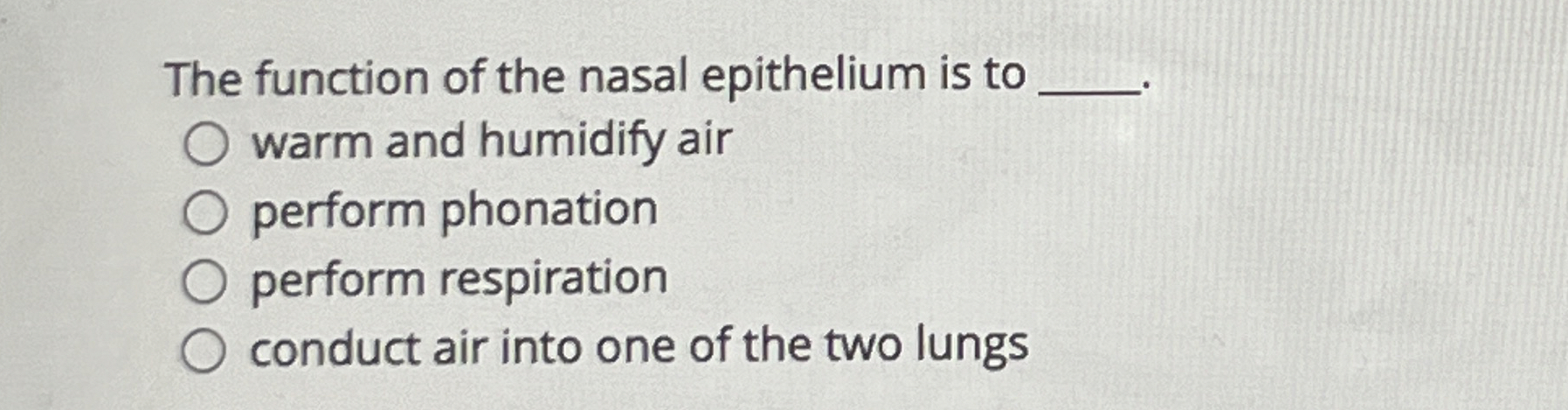 Solved The function of the nasal epithelium is towarm and | Chegg.com