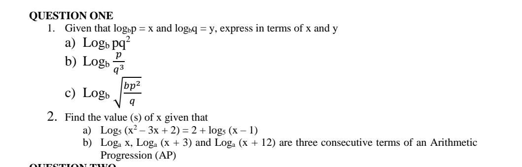 Solved QUESTION ONEGiven that logbp=x ﻿and logbq=y, ﻿express | Chegg.com
