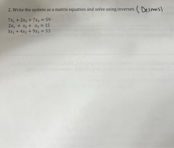 Solved 2. Write the system as a matrix equation and solve | Chegg.com
