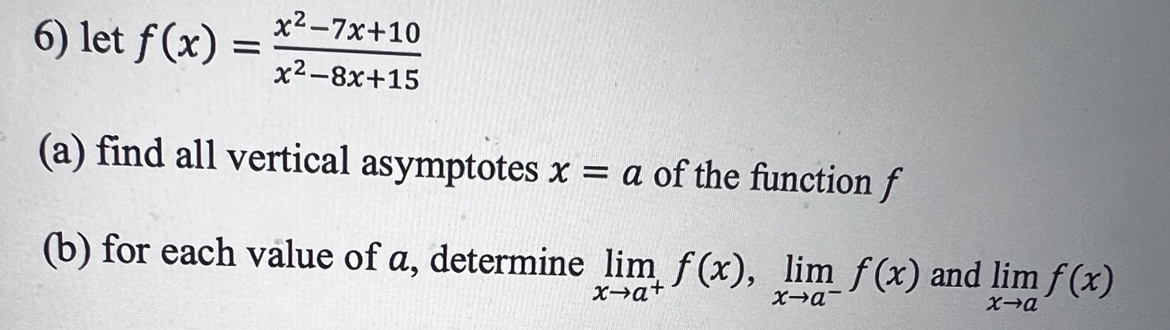 Solved let f(x)=x2-7x+10x2-8x+15(a) ﻿find all vertical | Chegg.com