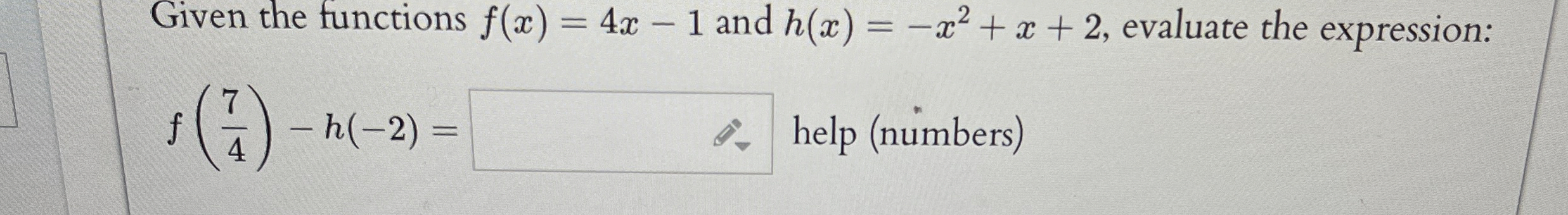 Solved Given the functions f(x)=4x-1 ﻿and h(x)=-x2+x+2, | Chegg.com