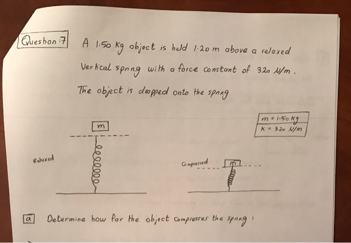 Solved Quesbon 7 A 150 kg object is held 1.20 m above a | Chegg.com