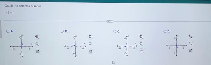 Solved Graph the complex number. −2−i A. | Chegg.com