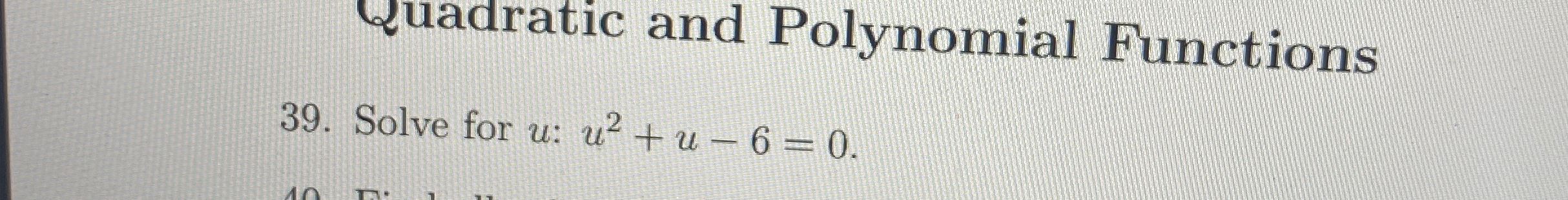 Solved Quadratic and Polynomial Functions39. ﻿Solve for | Chegg.com