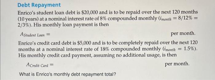 Solved Debt Repayment Enrico's student loan debt is $20,000 | Chegg.com