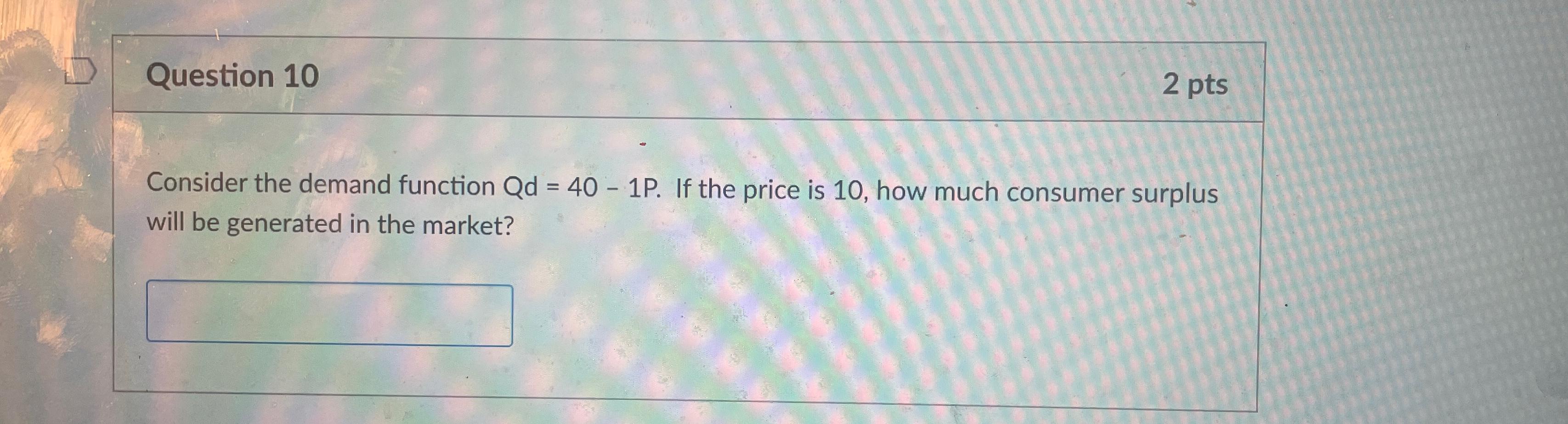 Solved Question 102 ﻿ptsConsider the demand function | Chegg.com